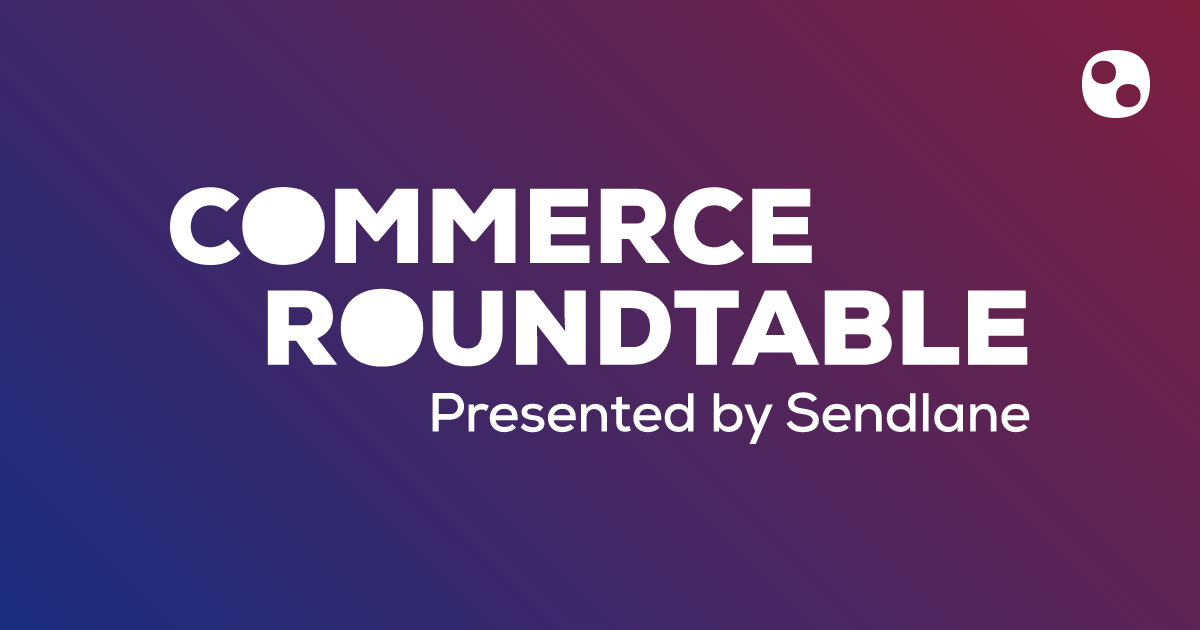 Commerce Roundtable by Sendlane